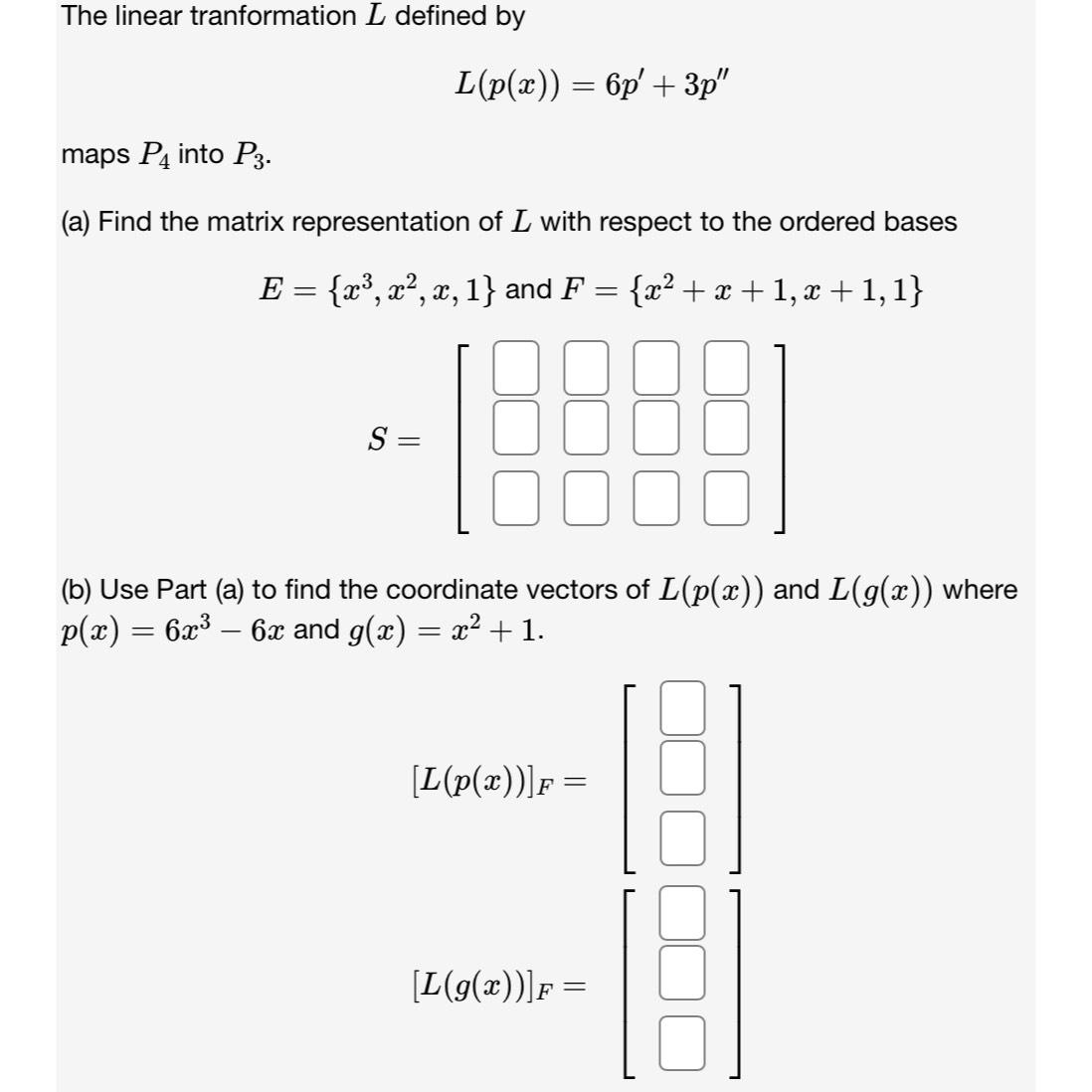 Solved The linear tranformation L ﻿defined | Chegg.com