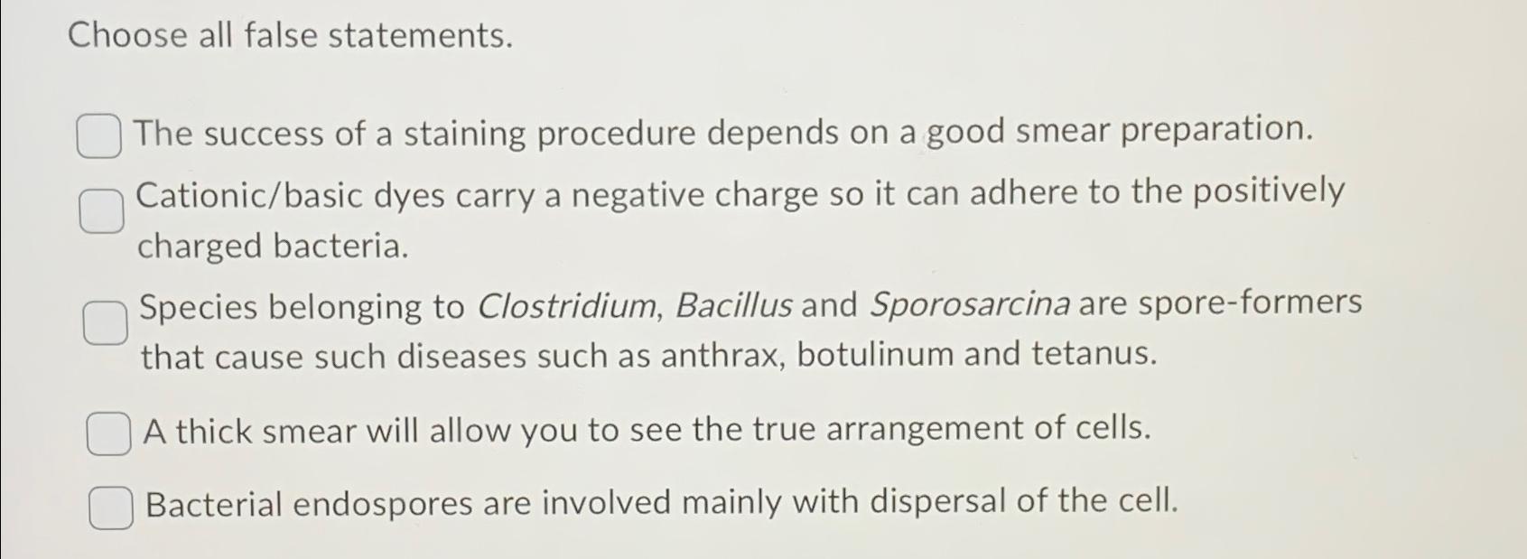 Solved Choose all false statements.The success of a staining | Chegg.com