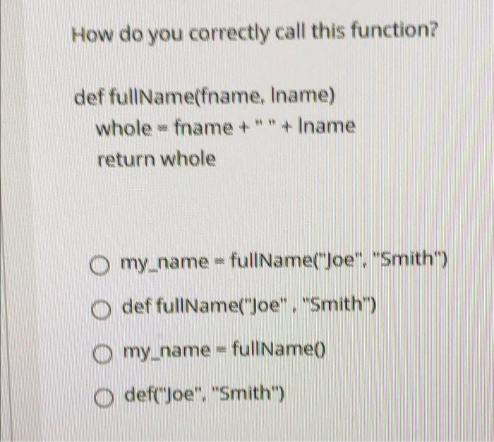 Solved How do you correctly call this function? def | Chegg.com