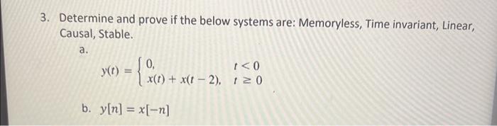 Solved Determine and prove if the below systems are: | Chegg.com