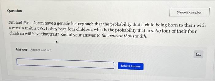Solved Mr. and Mrs. Doran have a genetic history such that | Chegg.com