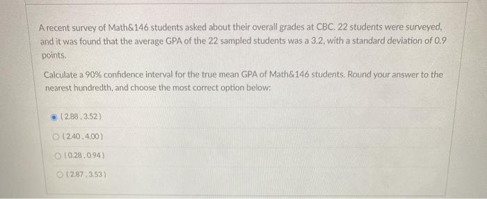 Solved A recent survey of Math&146 students asked about | Chegg.com