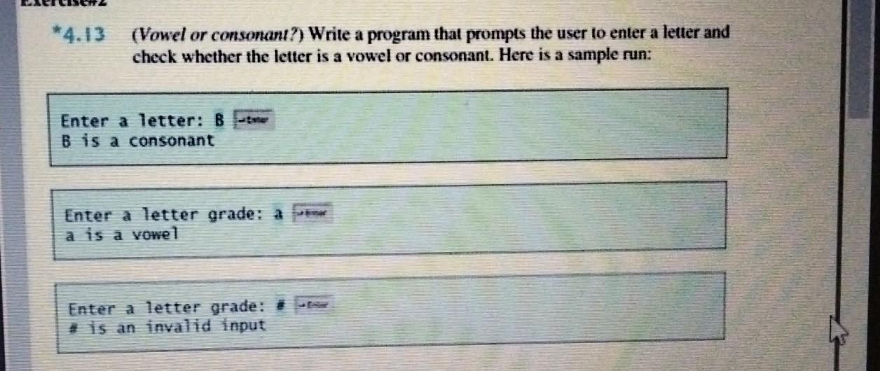 Solved *4.13 (Vowel or consonant?) Write a program that | Chegg.com
