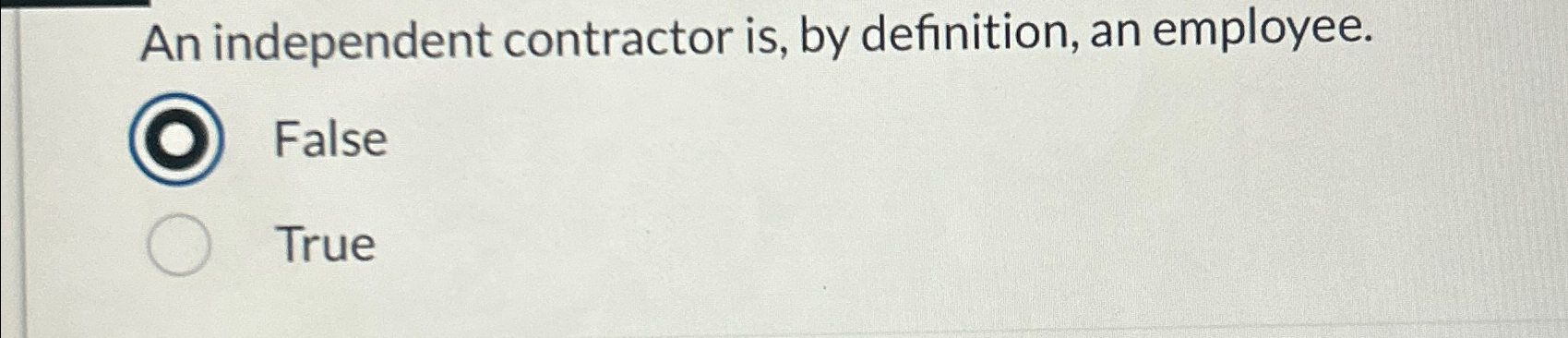 Solved An independent contractor is, ﻿by definition, an | Chegg.com