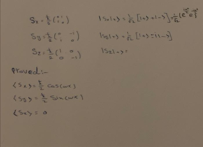 Solved How the calculate the expectation value Sx, Sy, Sz at | Chegg.com