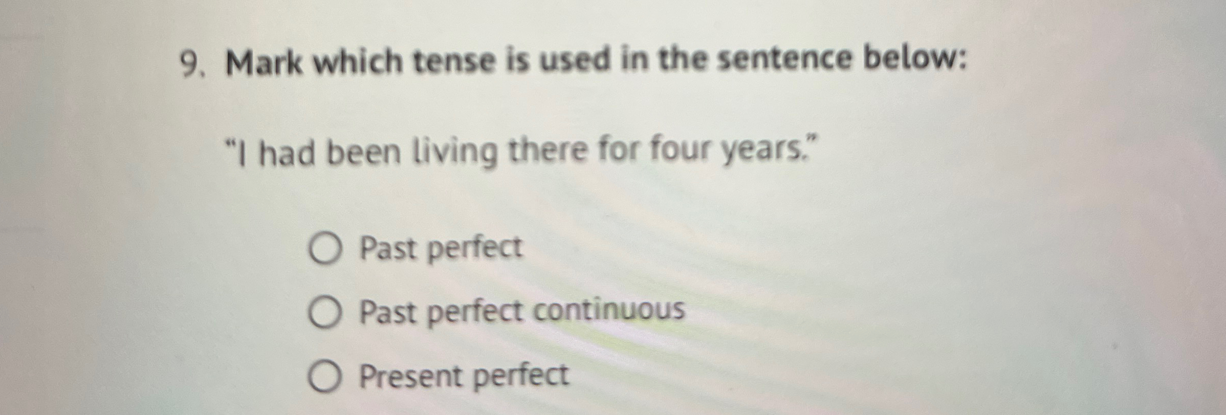 Solved Mark which tense is used in the sentence below:"I had | Chegg.com