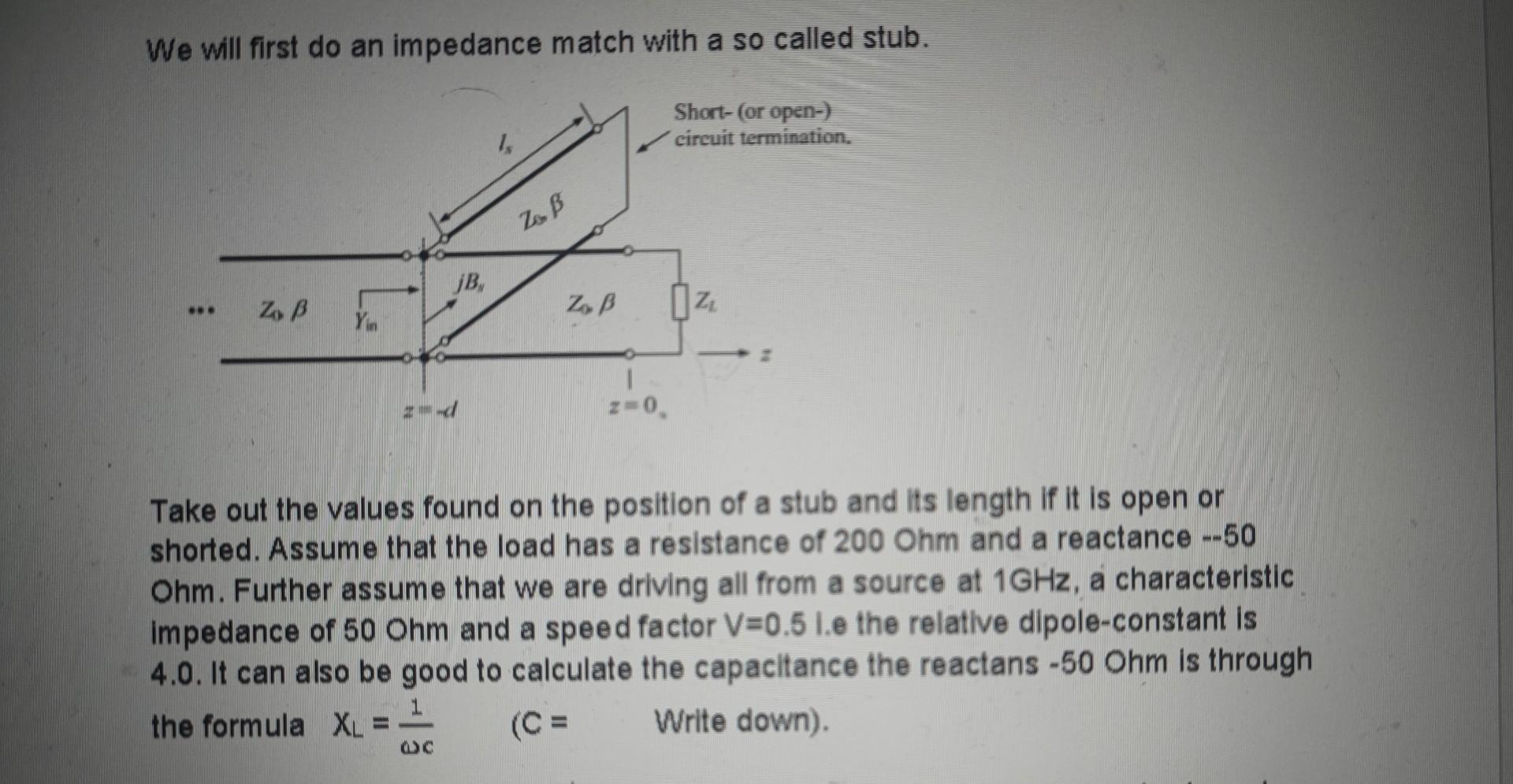 Solved We will first do an impedance match with a so called | Chegg.com