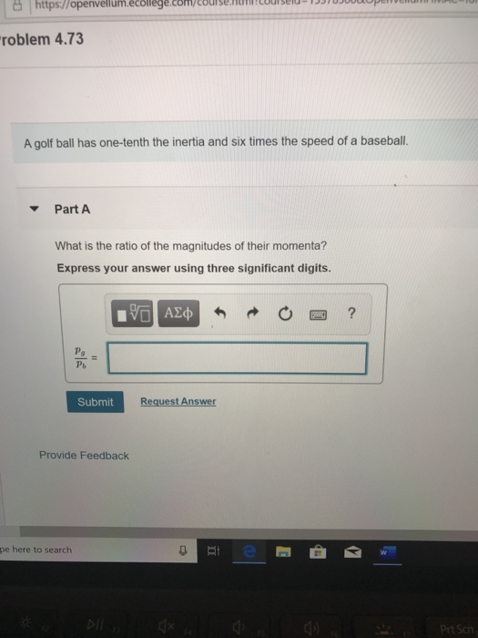 Solved a golf ball has one tenth the inertia and six times | Chegg.com