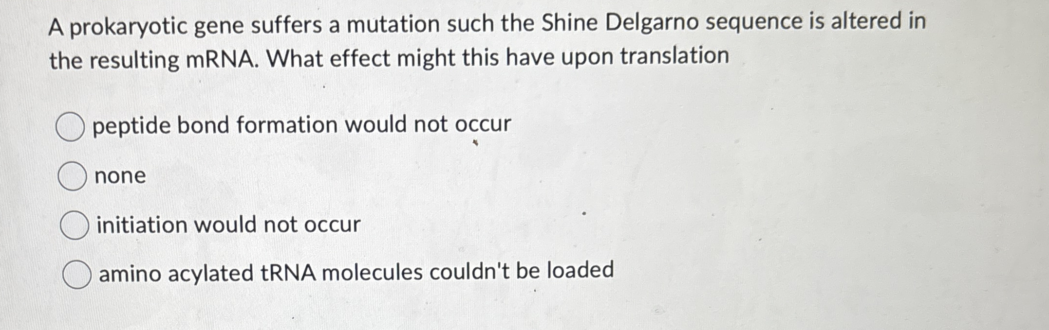 Solved A prokaryotic gene suffers a mutation such the Shine | Chegg.com