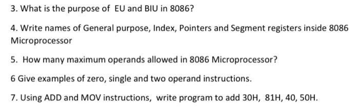 Solved 3. What is the purpose of EU and BIU in 8086? 4. | Chegg.com