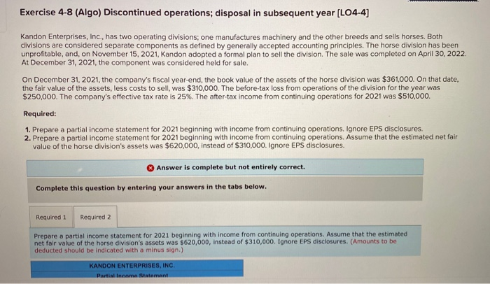 Solved Exercise 4-8 (Algo) Discontinued operations; disposal | Chegg.com