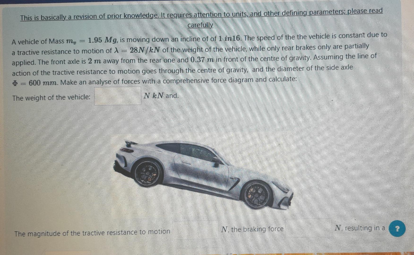 The magnitude of the tractive resistance to motion | Chegg.com