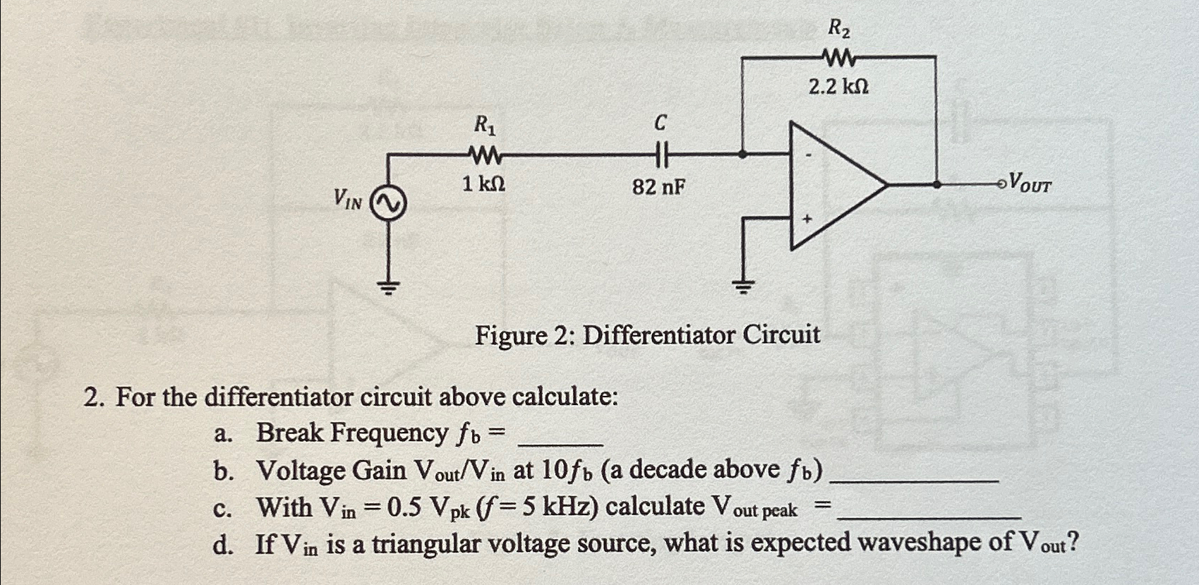 Solved Figure 2: Differentiator Circuit2. ﻿For the | Chegg.com