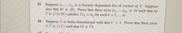 Solved 15 Suppose v1,…,vm is a linearly dependent list of | Chegg.com
