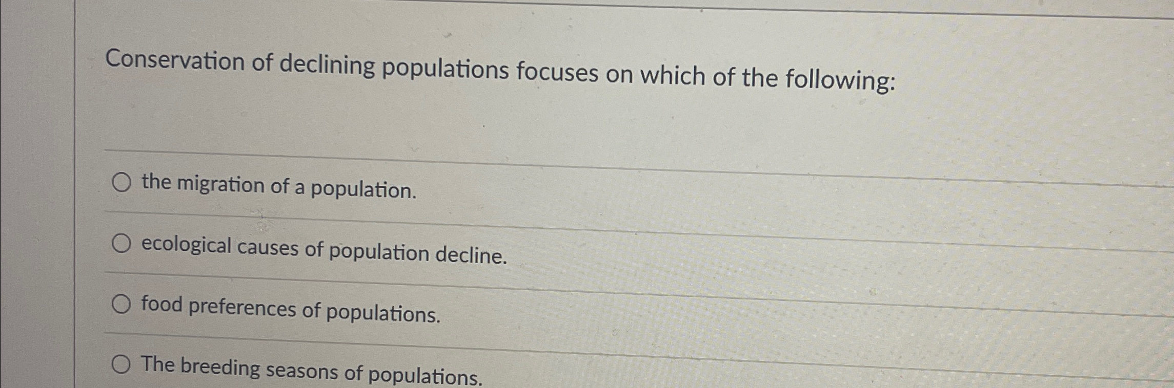 Solved Conservation of declining populations focuses on | Chegg.com