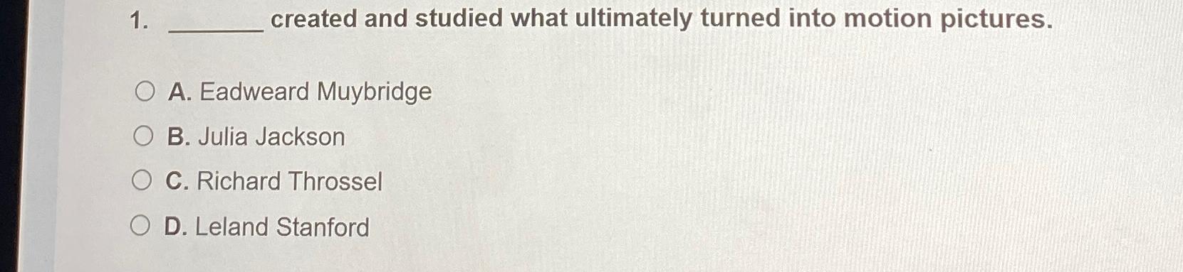 Solved created and studied what ultimately turned into | Chegg.com