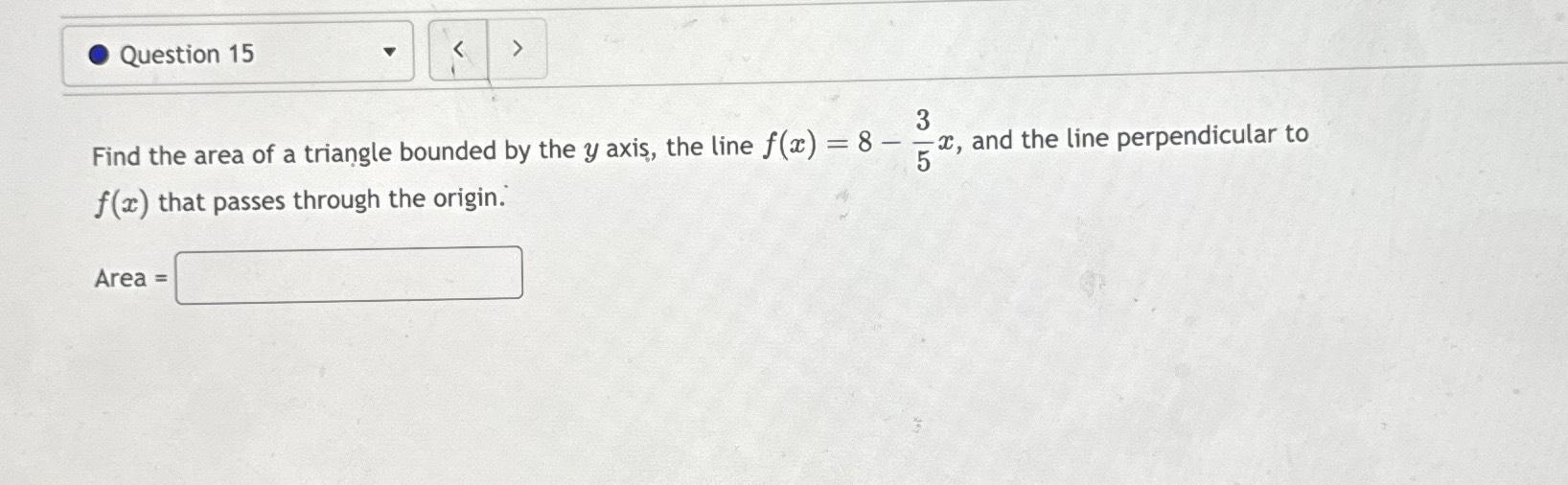 Solved Find the area of a triangle bounded by the y ﻿axis, | Chegg.com