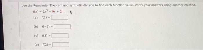 Solved Use the Remainder Theorem and synthetic division to | Chegg.com