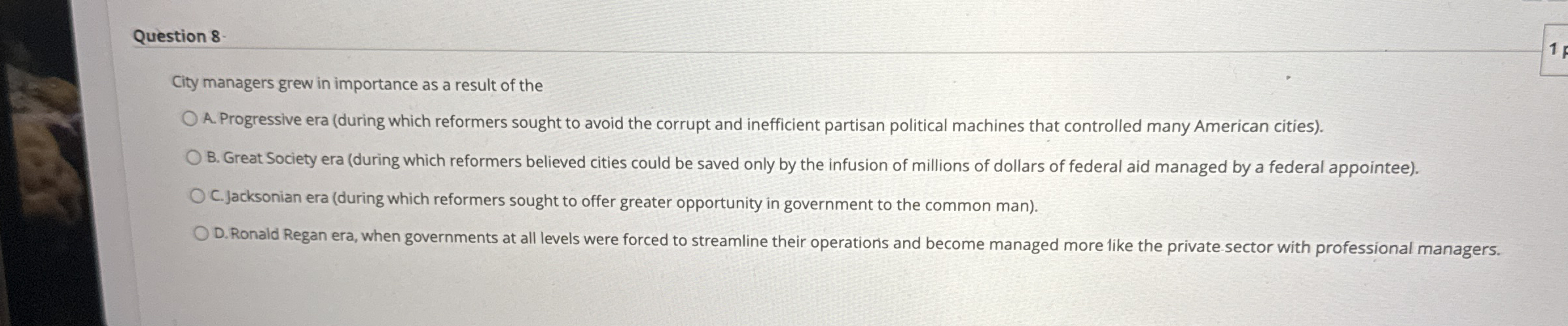High Quality SOLUTION Question 8 -City managers grew in importance as a | Chegg.com