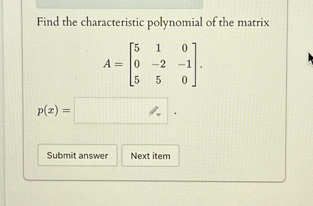 Solved Find the characteristic polynomial of the | Chegg.com