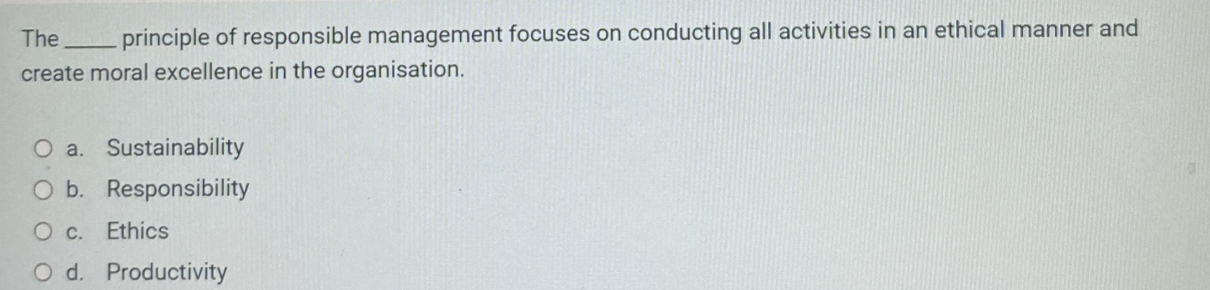 Solved The q, ﻿principle of responsible management focuses | Chegg.com