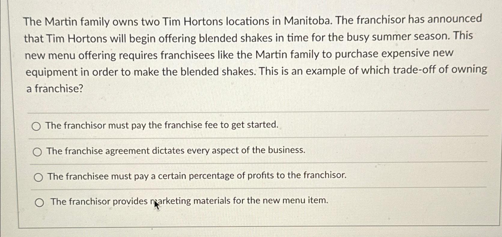 Solved The Martin family owns two Tim Hortons locations in | Chegg.com