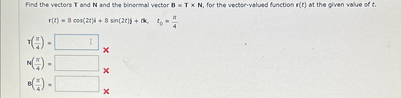 Solved Find the vectors T ﻿and N ﻿and the binormal vector | Chegg.com