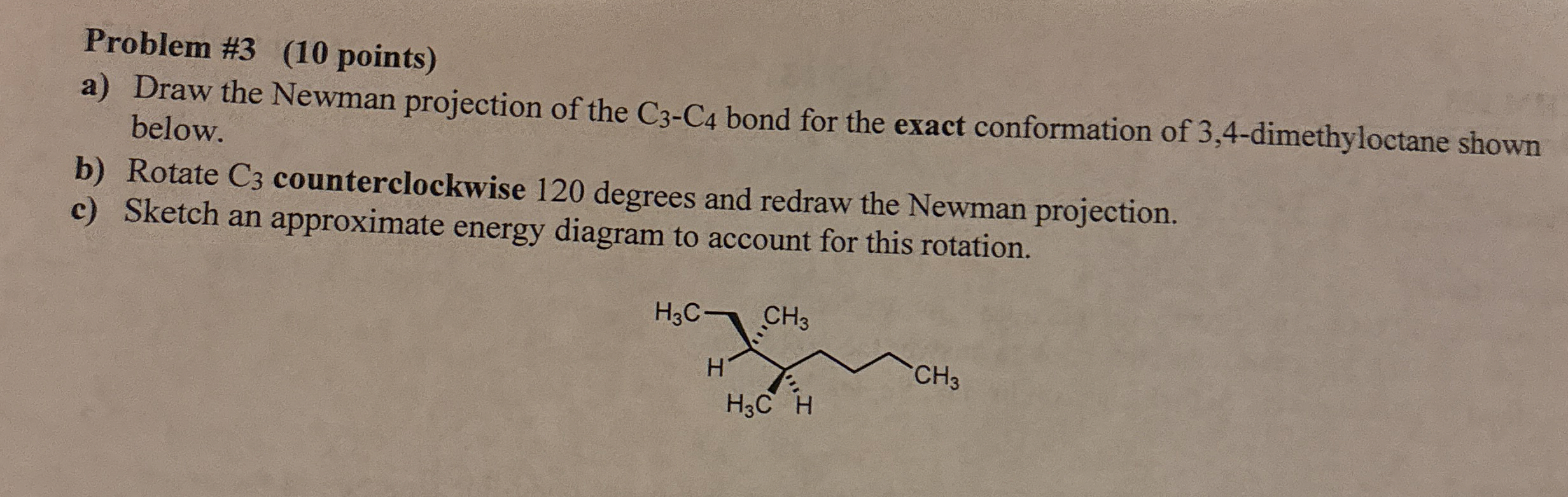 Solved Problem #3 (10 ﻿points)a) ﻿Draw the Newman projection | Chegg.com