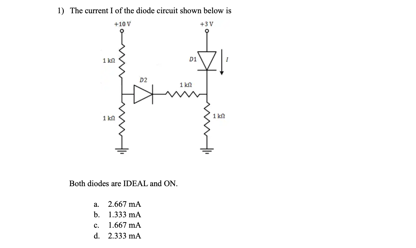 Solved The current I of ﻿the diode circuit shown below isThe | Chegg.com