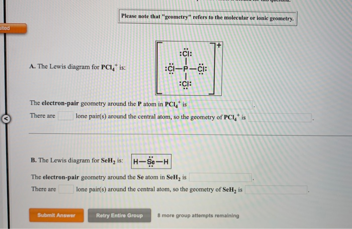 Solved Please note that "geometry" refers to the molecular | Chegg.com