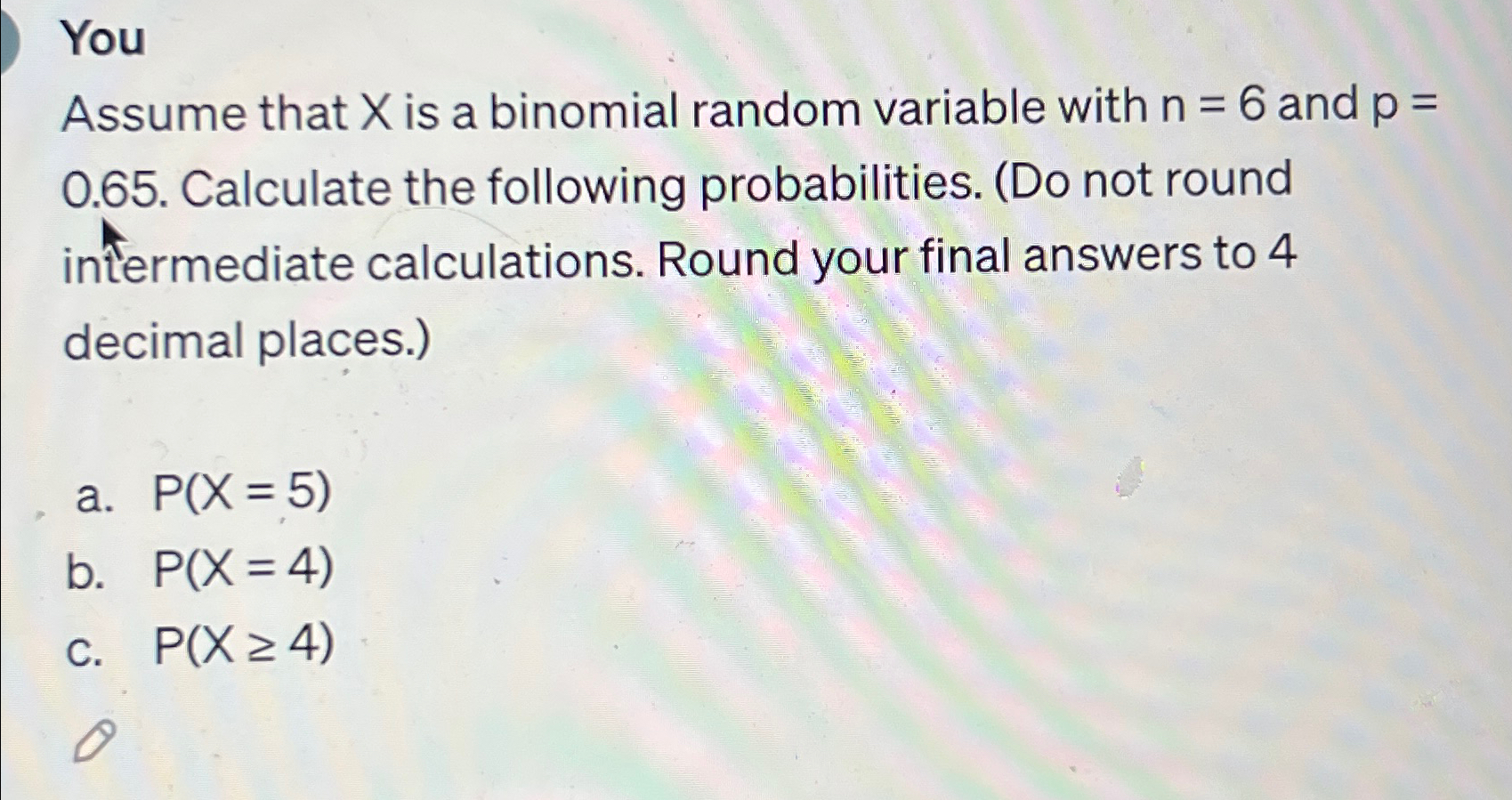 Solved YouAssume that x ﻿is a binomial random variable with | Chegg.com