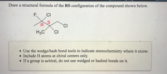 Solved Draw a structural formula of the RS configuration of | Chegg.com