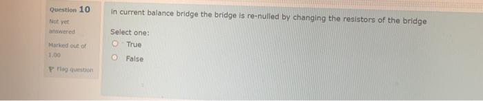 Solved In current balance bridge the bridge is re-nulled by | Chegg.com