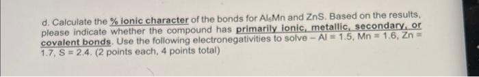 Solved d. Calculate the % ionic character of the bonds for | Chegg.com