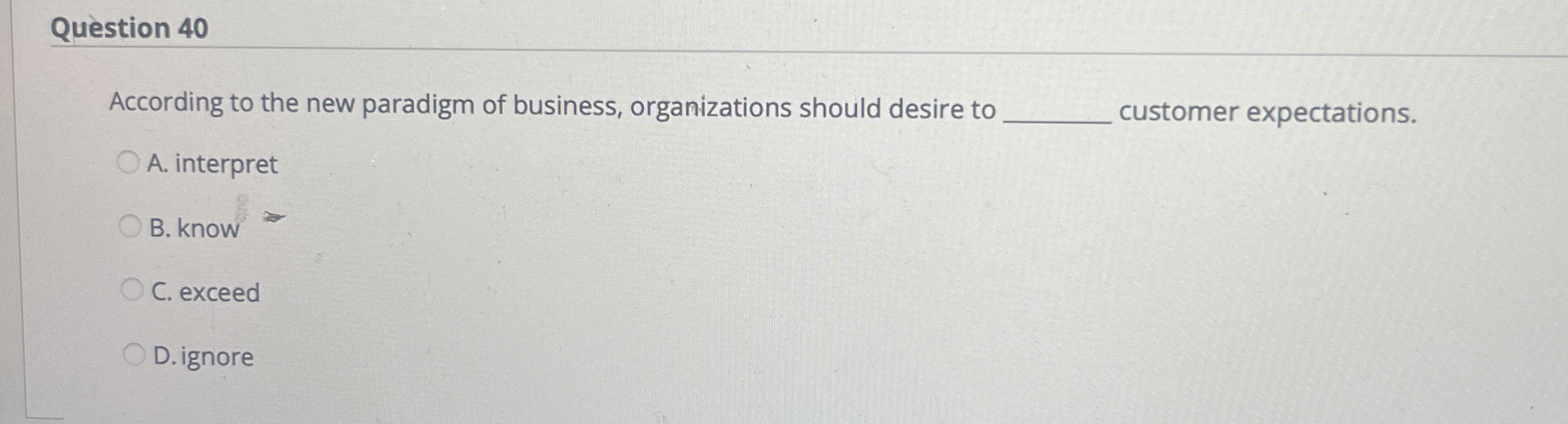 Solved Question 40According to the new paradigm of business, | Chegg.com