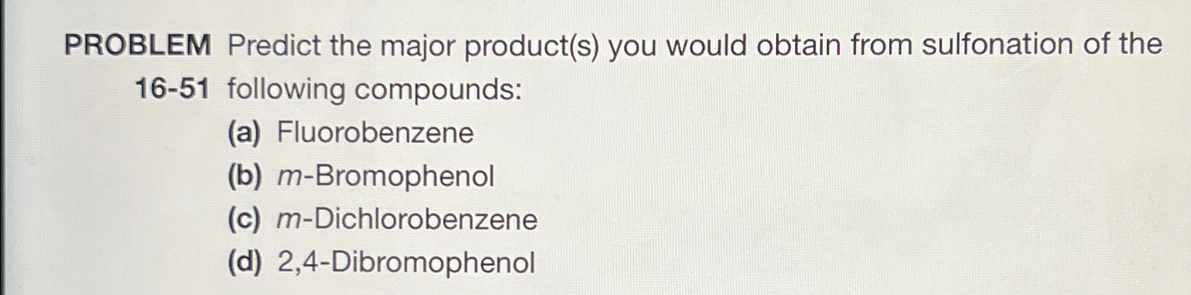Solved PROBLEM Predict the major product(s) ﻿you would | Chegg.com