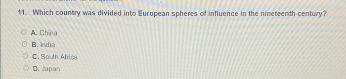 Solved 11. Which country was divided into European spheres | Chegg.com