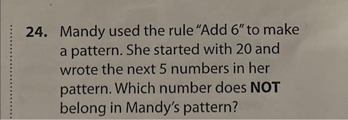 24. Mandy used the rule "Add 6" to make a pattern. | Chegg.com
