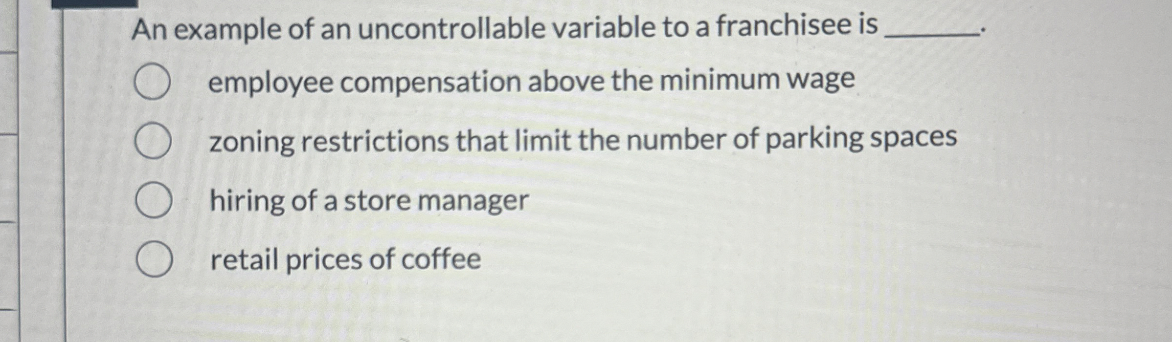 Solved An example of an uncontrollable variable to a | Chegg.com
