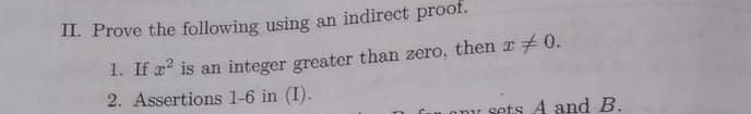 Solved II. Prove the following using an indirect proof. 1. | Chegg.com