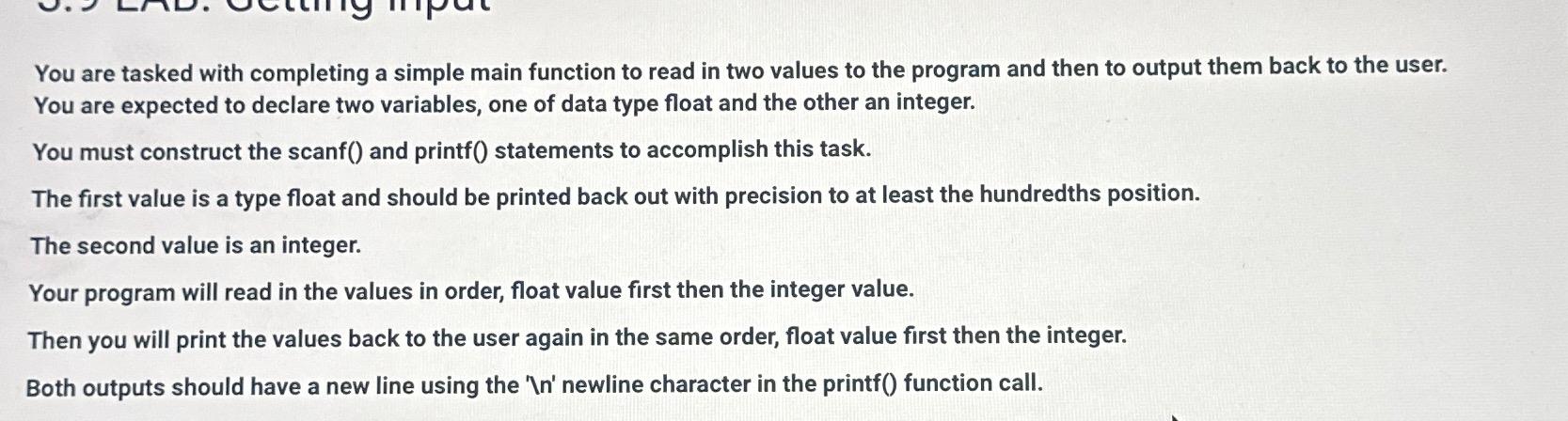 Solved You are tasked with completing a simple main function | Chegg.com