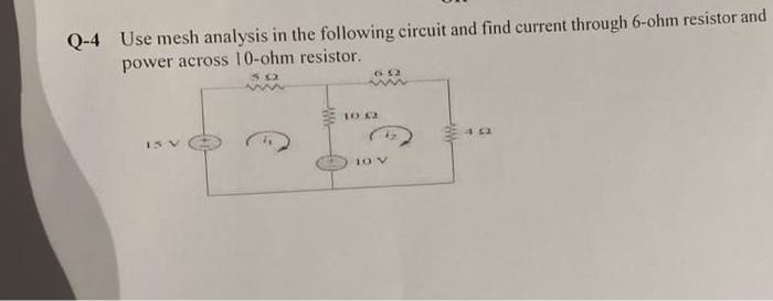 Solved 2-4 Use mesh analysis in the following circuit and | Chegg.com