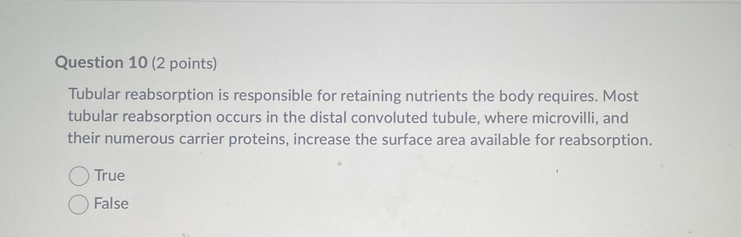 Solved Question 10 (2 ﻿points)Tubular reabsorption is | Chegg.com