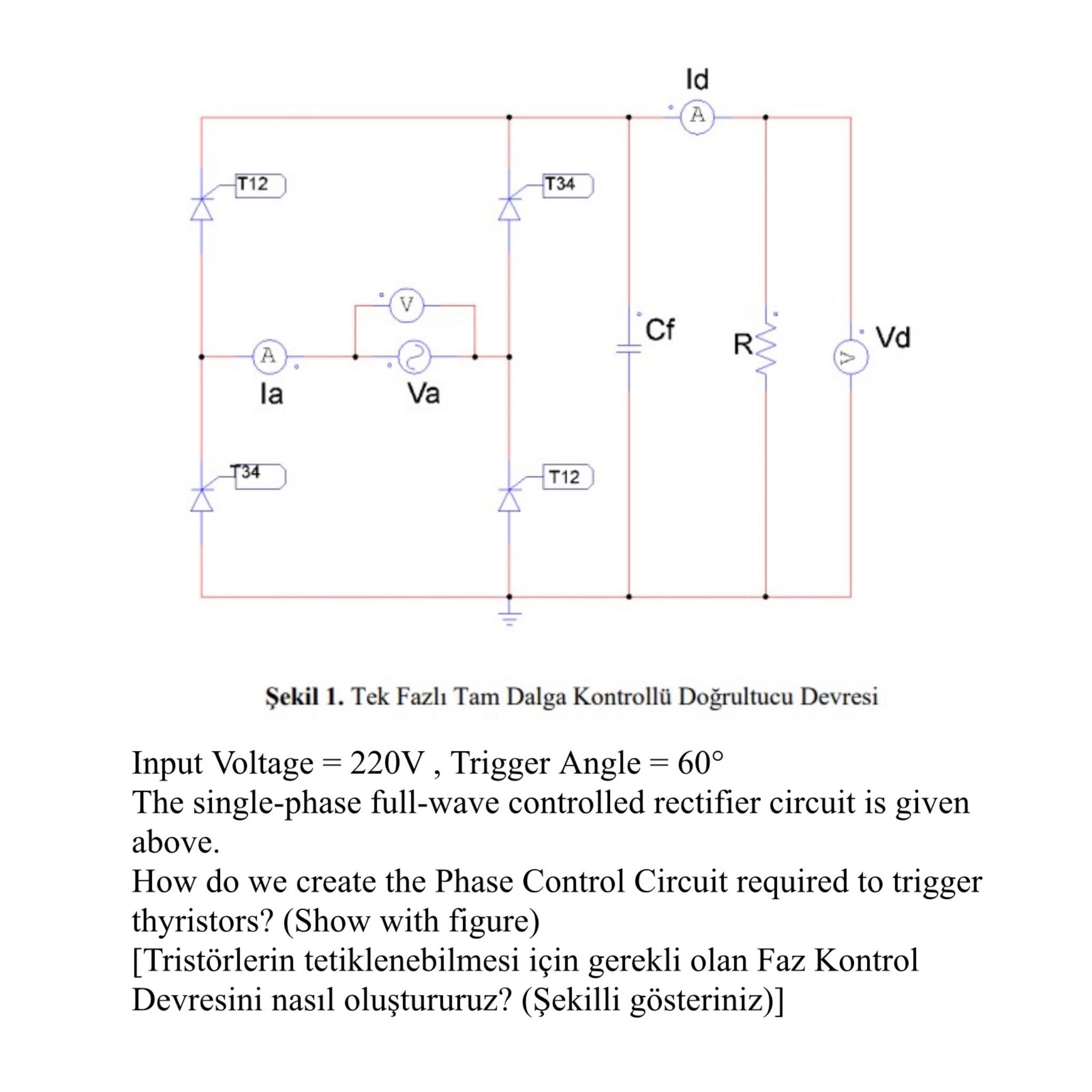 Şekil 1. ﻿Tek Fazlı Tam Dalga Kontrollü ﻿Doğrultucu | Chegg.com