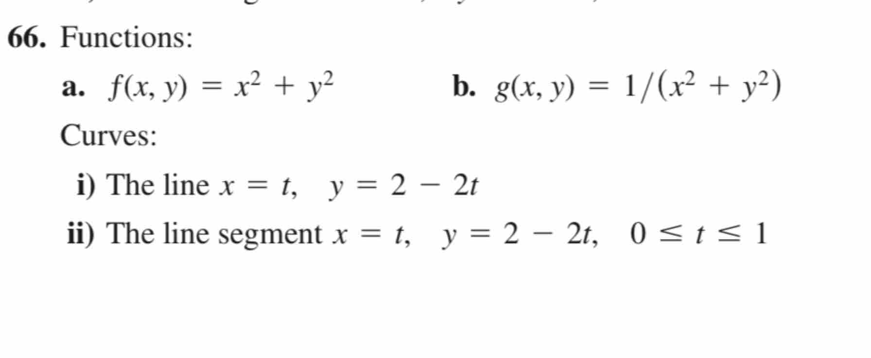 Solved Functions:a. f(x,y)=x2+y2b. g(x,y)=1x2+y2Curves:i) | Chegg.com