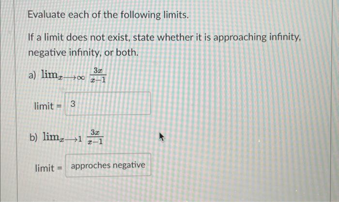 Solved Evaluate each of the following limits. If a limit | Chegg.com