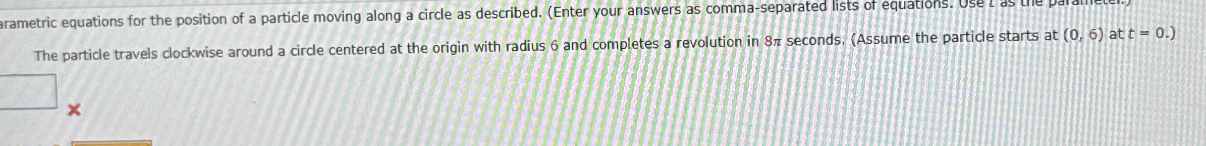 Solved rametric equations for the position of a particle | Chegg.com