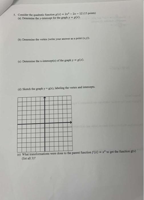 Solved 5. Consider the quadratic function g(x) = 2x2 - 2x - | Chegg.com