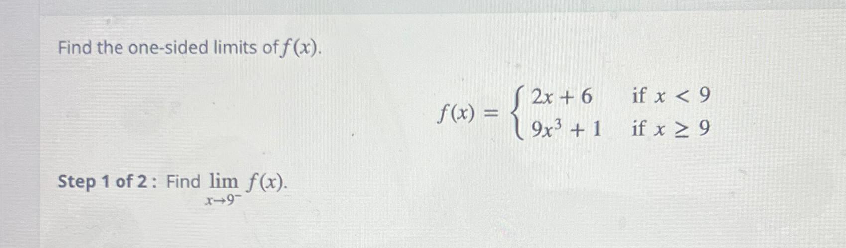 Solved Find the one-sided limits of | Chegg.com
