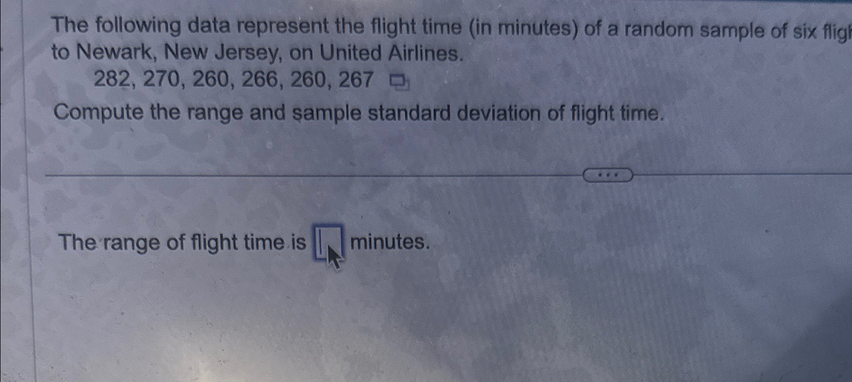 Solved The following data represent the flight time (in | Chegg.com